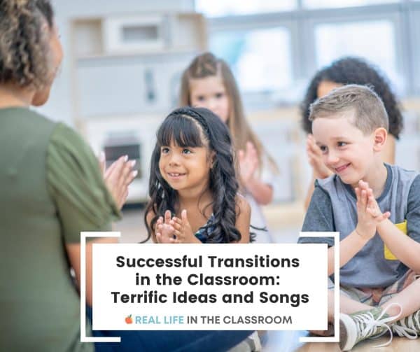 Successful Transitions in the Classroom: Terrific Ideas and Songs